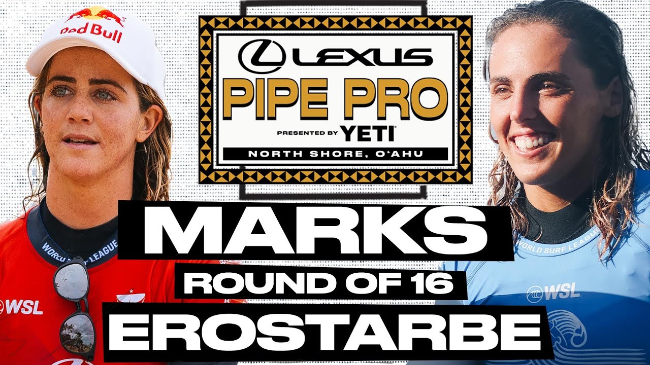 Caroline Marks vs Nadia Erostarbe | Lexus Pipe Pro presented by YETI ...