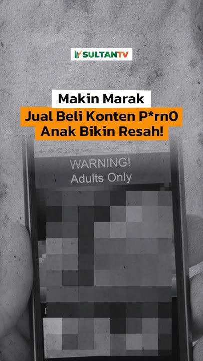 🔴 MAKIN MARAK JUAL BELI KONTEN P*RN0 ANAK BIKIN RESAH || SULTANTV - YouTube 🔴 MAKIN MARAK JUAL BELI KONTEN P*RN0 ANAK BIKIN RESAH || SULTANTV - YouTube