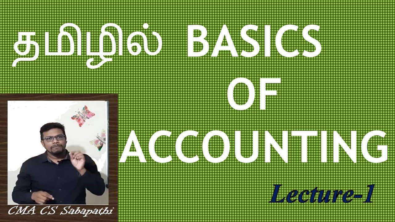 Golden Rules To ACCOUNTING Basics Of Accounting Lecture1 TAMIL golden-rules-to-accounting-basics-of-accounting-lecture1-tamil