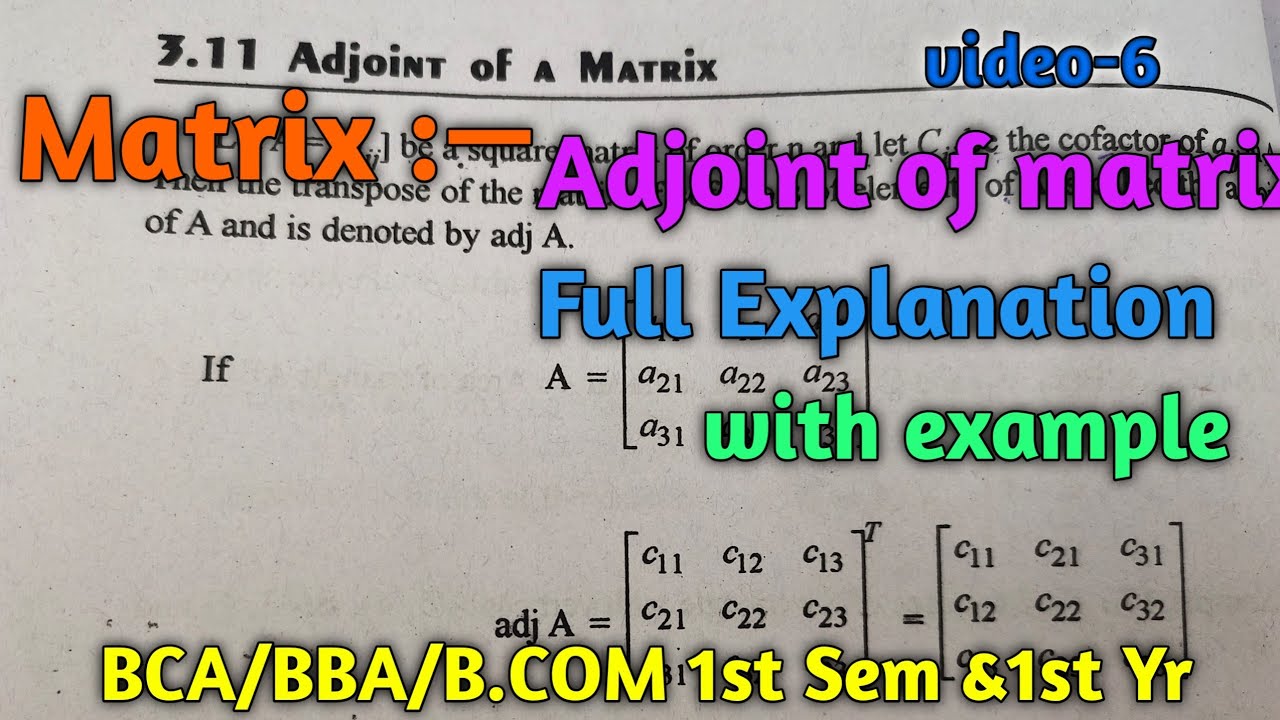 BCA Maths Matrices class-6 | One Shot | Adjoint of matrix | bba/bca ...