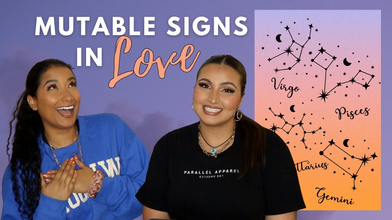 MUTABLE SIGNS IN LOVE (Gemini, Pisces, Sagittarius, & Virgo) - YouTube