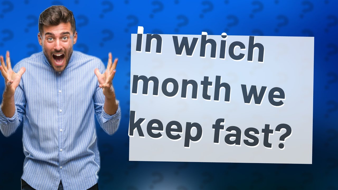 In which month we keep fast? - YouTube