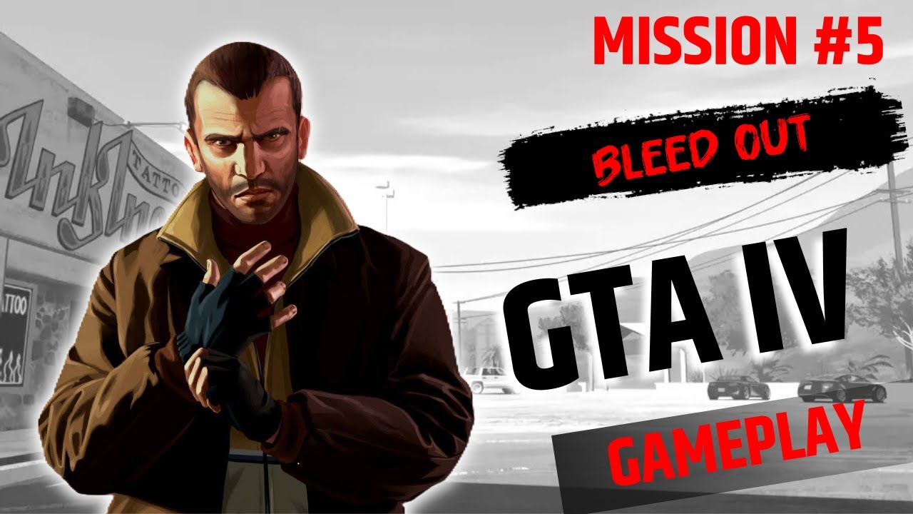 GTA 4 Story Mode Gameplay Mission 5 Bleed Out YouTube gta-4-story-mode-gameplay-mission-5-bleed-out-youtube