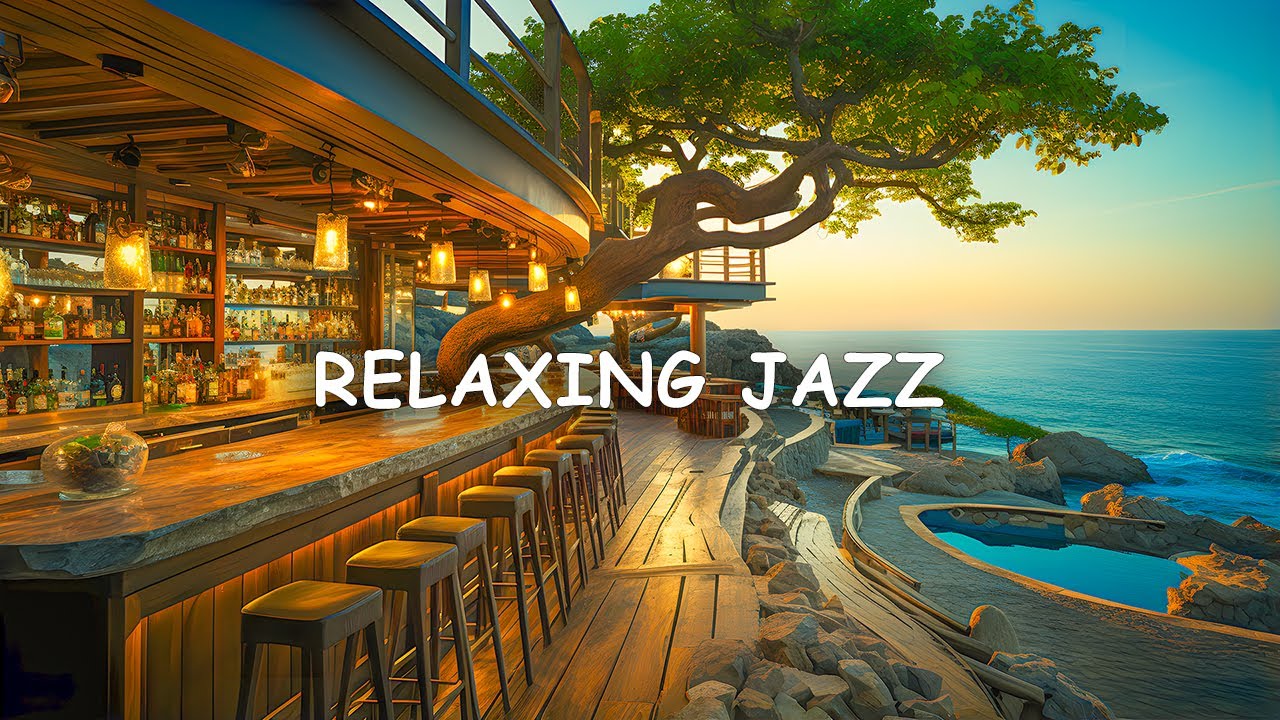 Relaxing Jazz Music - Bossa Nova Infusion - Seaside Jazz Music for ...
