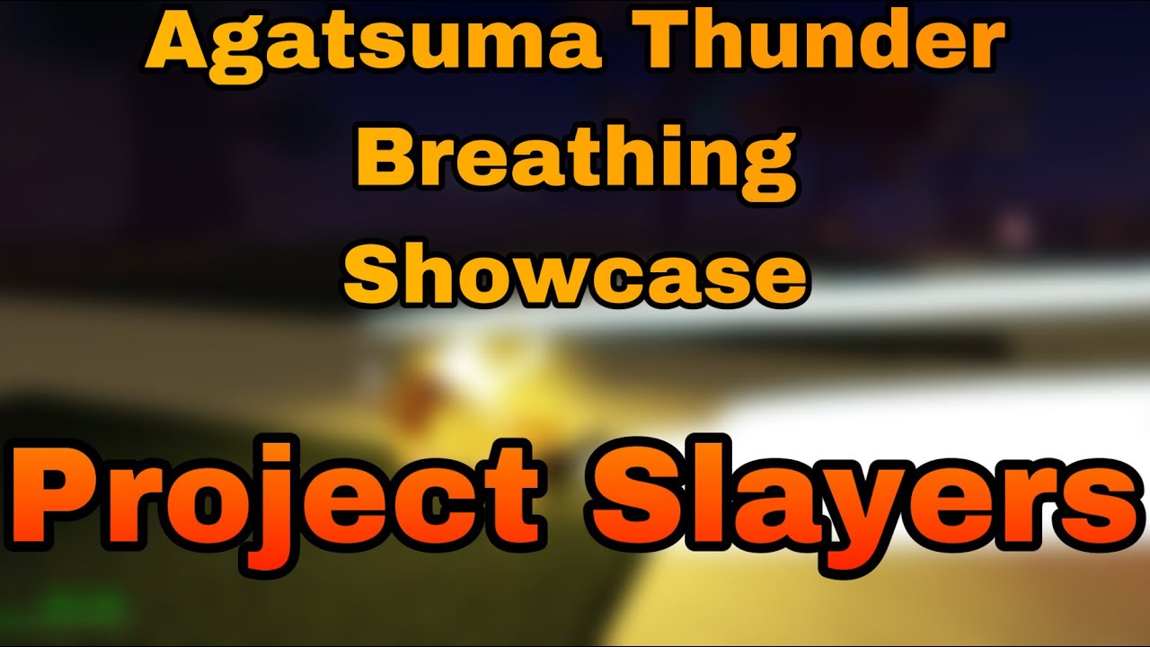 Agatsuma+Thunder Buff Showcase | Project Slayers - YouTube