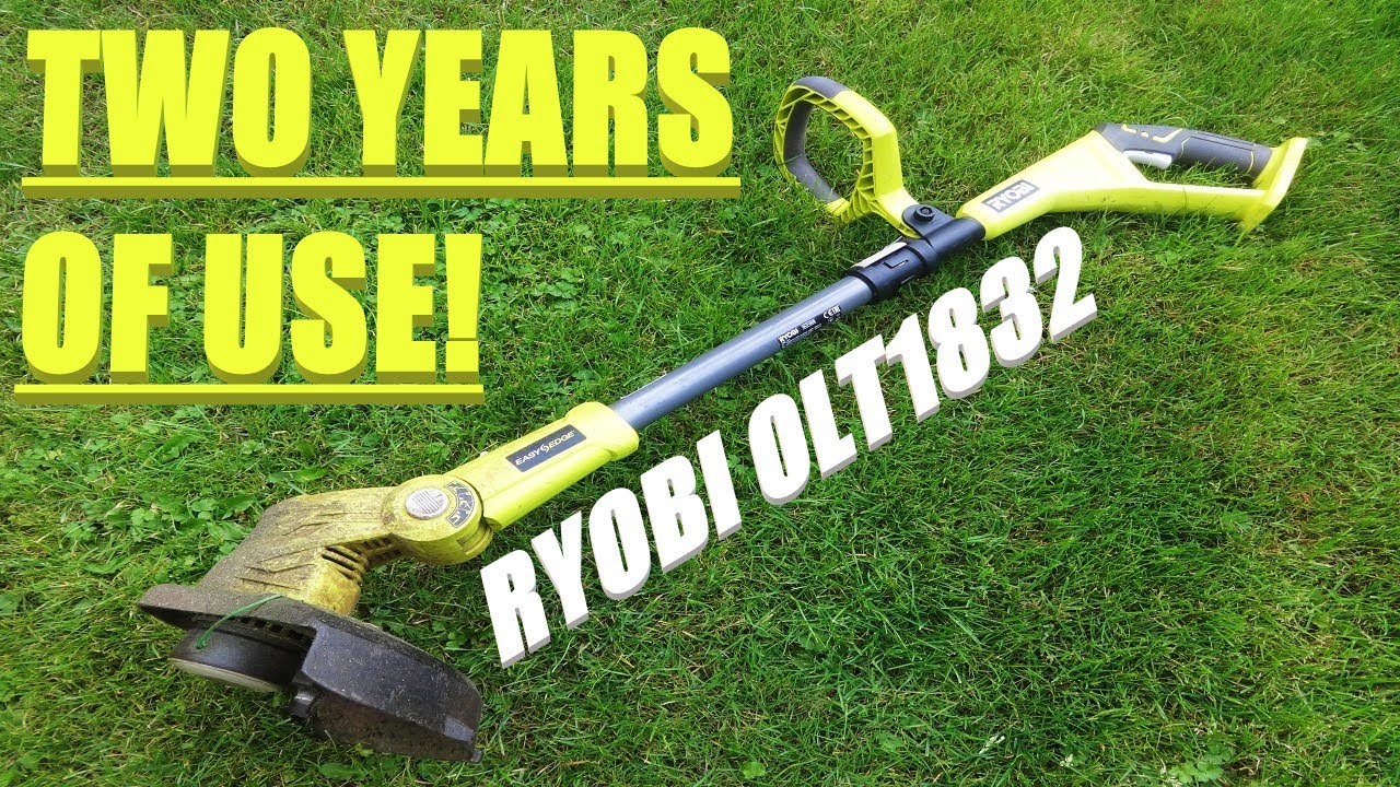 Ryobi 18V ONE+ Strimmer/Edger OLT1832. Whats It Like After 2 Years Use ...