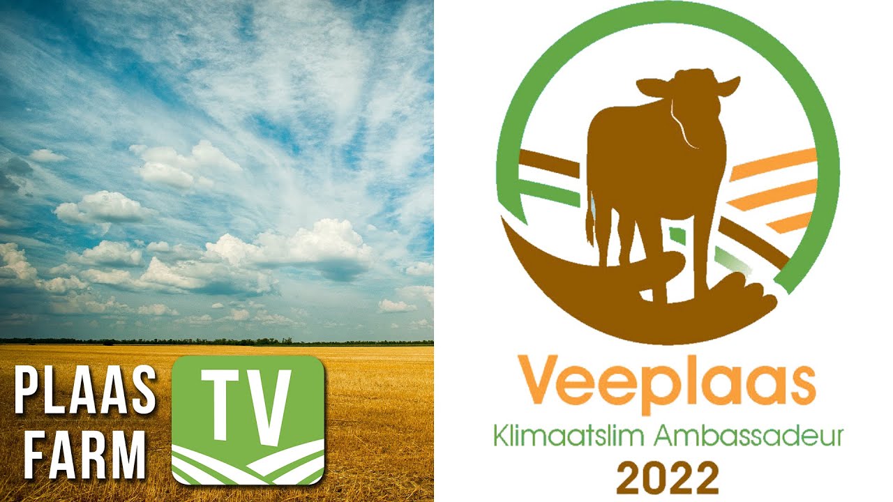 2022 Veeplaas Klimaatslim Ambassadeur - Plaas TV: 5 Aug 2022 - YouTube