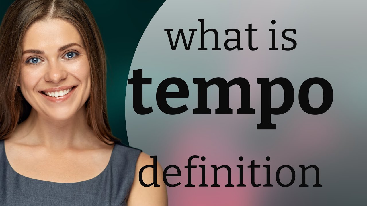 Tempo — TEMPO definition - YouTube