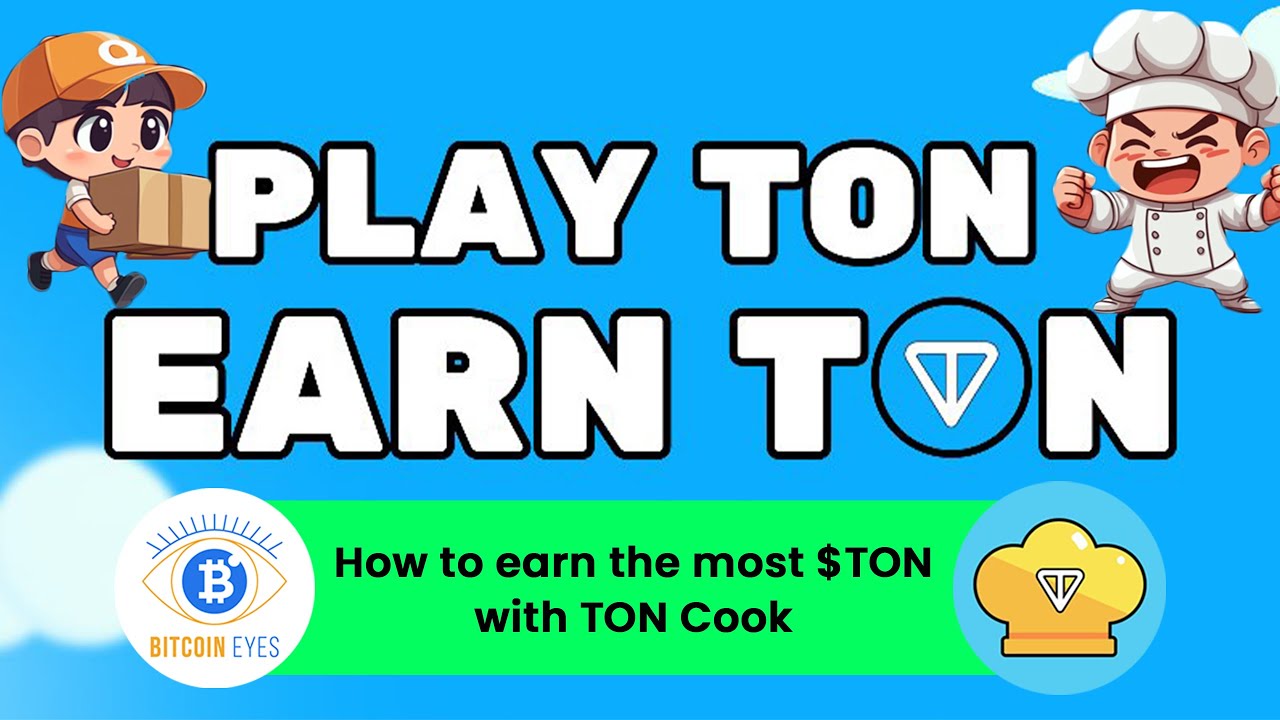 How to earn the most $TON with TON Cook & Earn Free Withdrawable TON ...