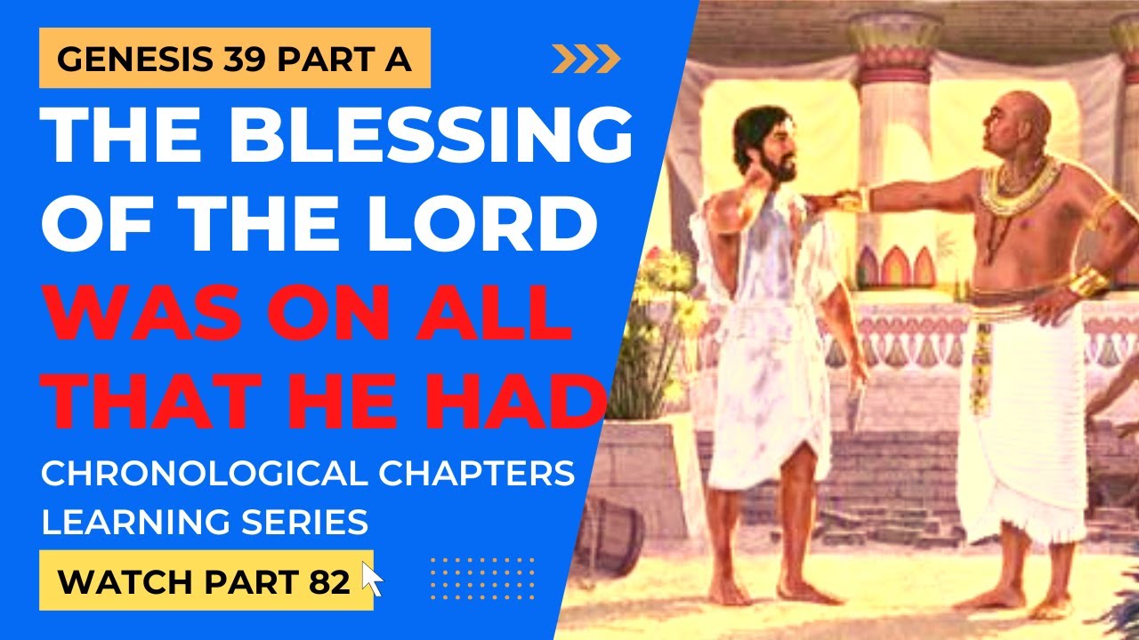 Genesis 39 Part A Chronological Chapters Part 82 Bible Timeline genesis-39-part-a-chronological-chapters-part-82-bible-timeline