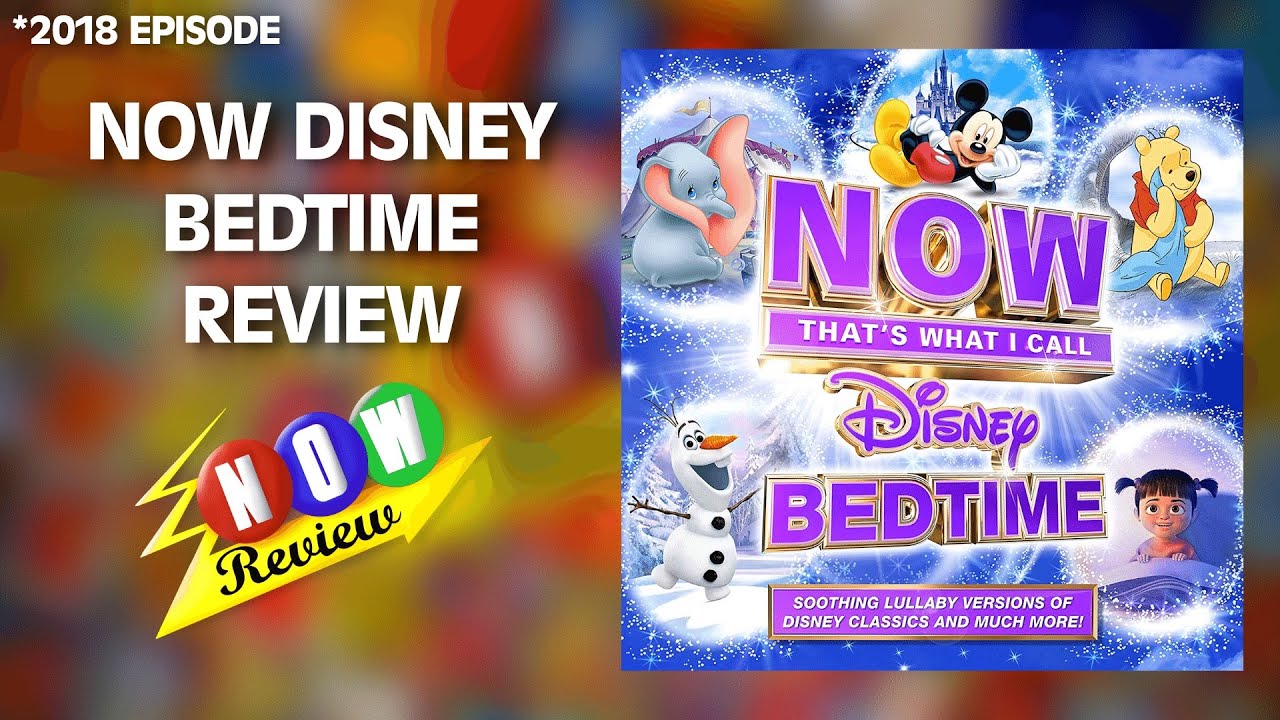 Now That's What I Call Disney Bedtime | The NOW Review - YouTube
