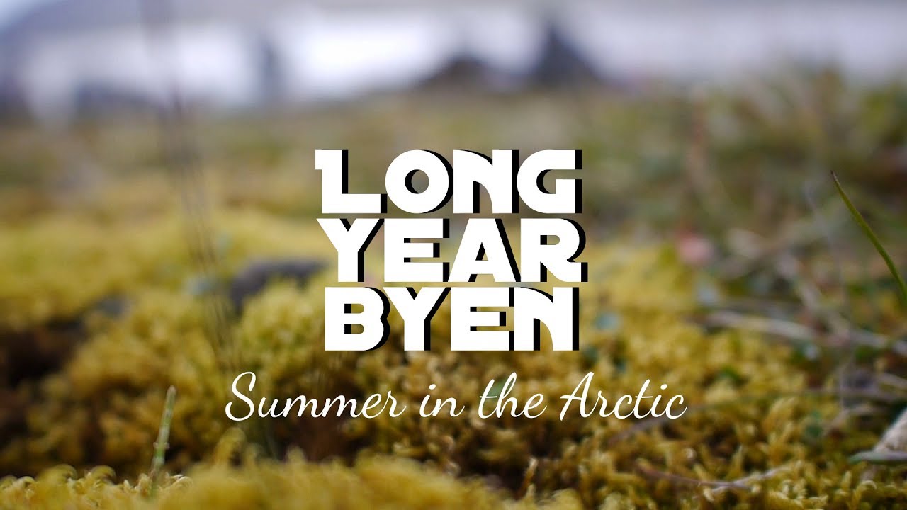 Longyearbyen ~ Summer in the Arctic * Northernmost Town on Earth - YouTube