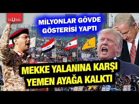 Yemen halkı Mekke yalanına karşı çıktı! Milyonlar ABD-İsrail'e karşı meydanları doldurdu