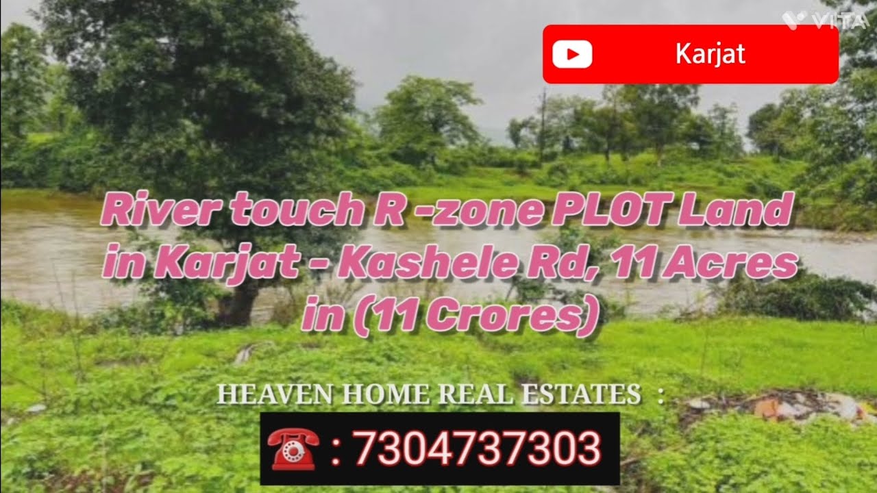 River touch Farmhouse Plot SALE in Karjat- Kashele Rd 11 Acres in 11 ...