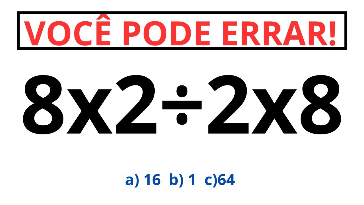 😱8x2÷2x8= Sabe resolver essa? MATEMÁTICA BÁSICA - YouTube