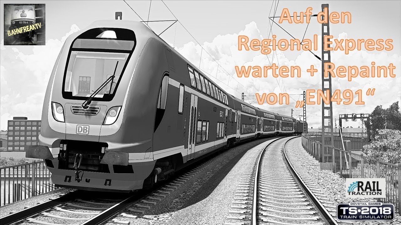 Repaint - Regio (von EN491) / IC2 / RailTraction / TS 2018 / Folge 2 ...