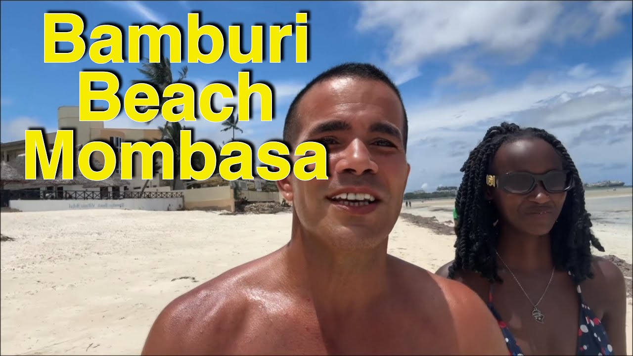 ALL YOU NEED TO KNOW ABOUT BAMBURI BEACH - YouTube