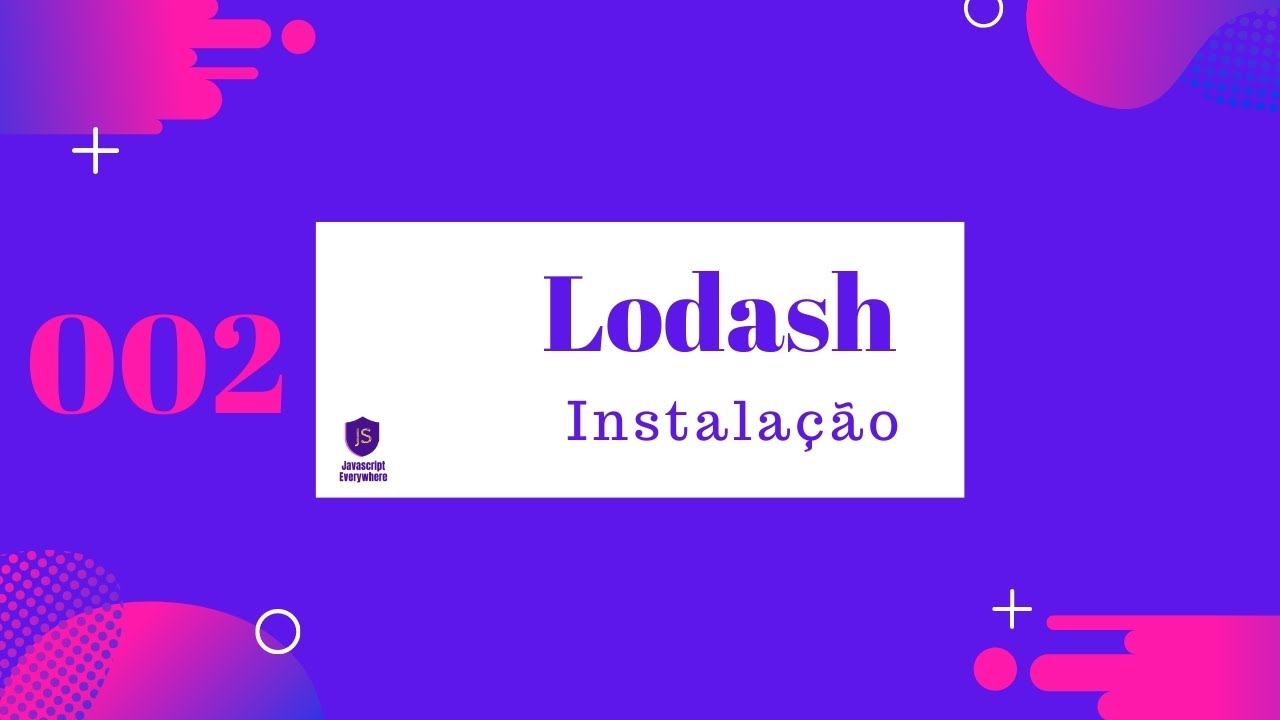 Lodash - Instalação - Javascript - YouTube