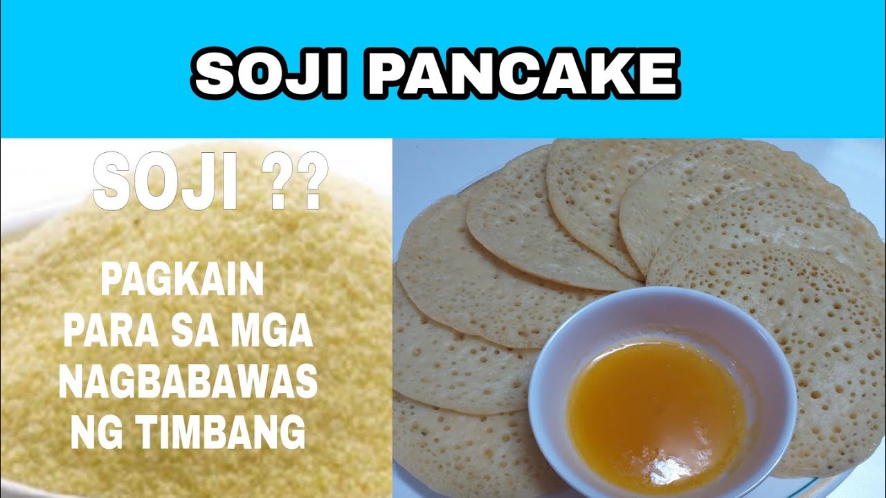 SUJI POWDER MASARAP NA PANCAKE ( SOJI PANCAKE ) | LOVEFREEDOM TV - YouTube
