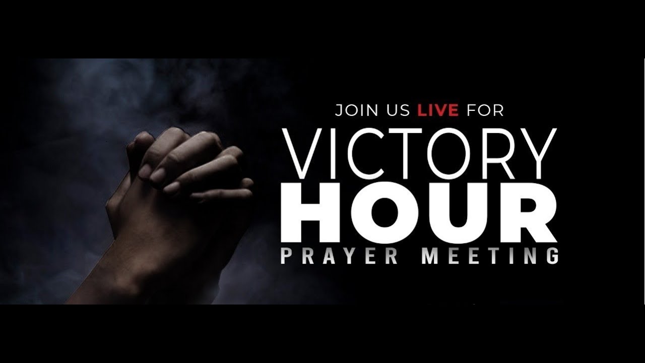 VICTORY HOUR PROGRAM Live Stream - YouTube