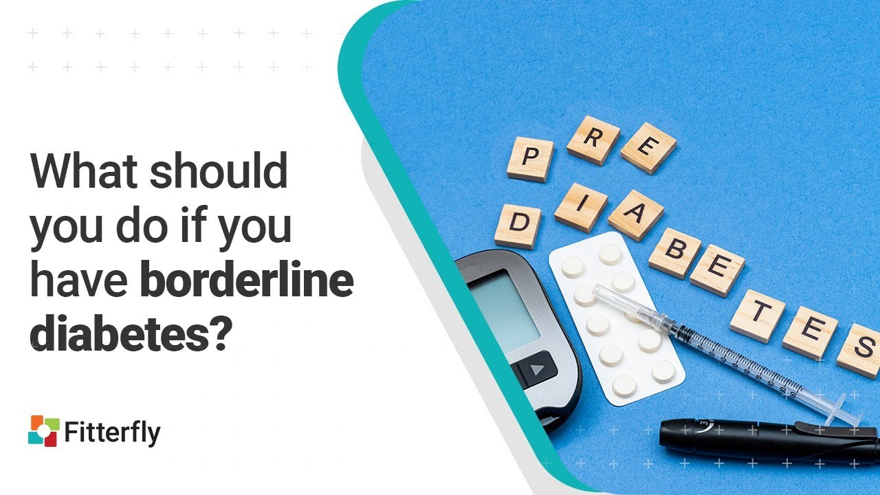 What Should You Do If You Have Borderline Diabetes YouTube what-should-you-do-if-you-have-borderline-diabetes-youtube