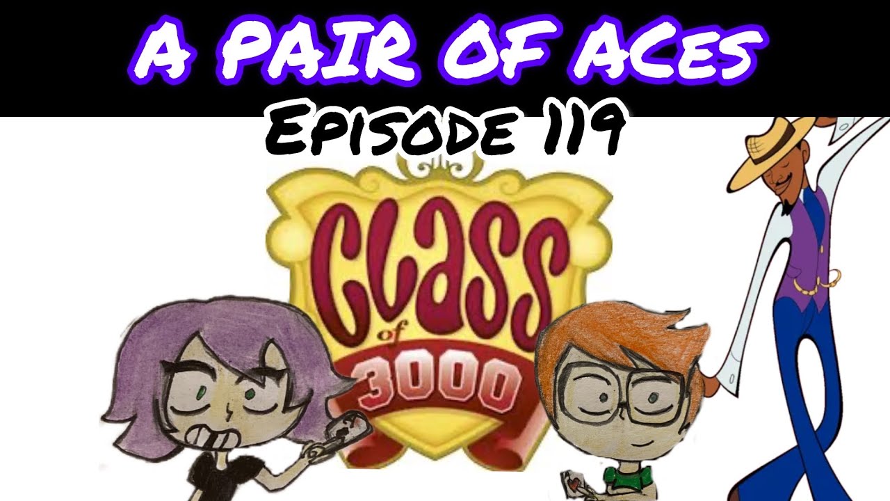 CLASS OF 3000 S2 SONG RANKING || A PAIR OF ACES: EPISODE 119 - YouTube