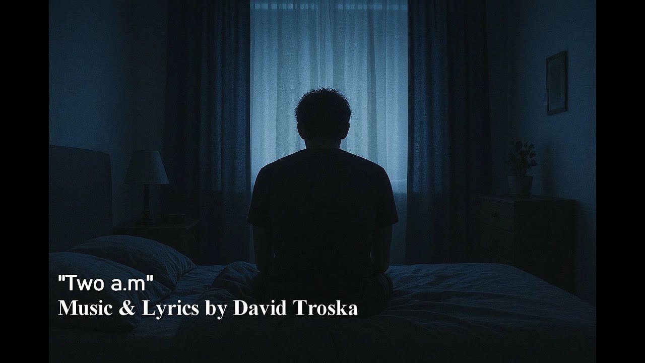 "Two a.m." Original song by David Troska - YouTube