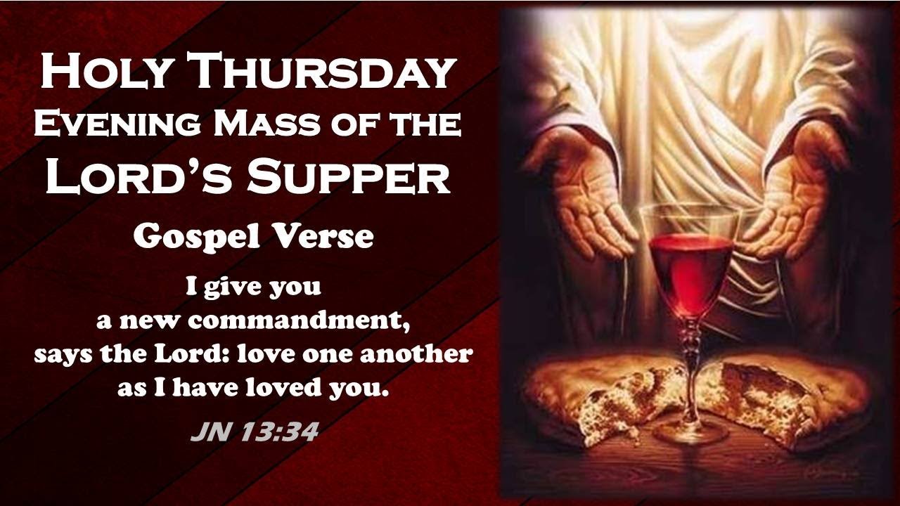Gospel Acclamation - Holy Thursday, Evening Mass of the Lord's Supper ...