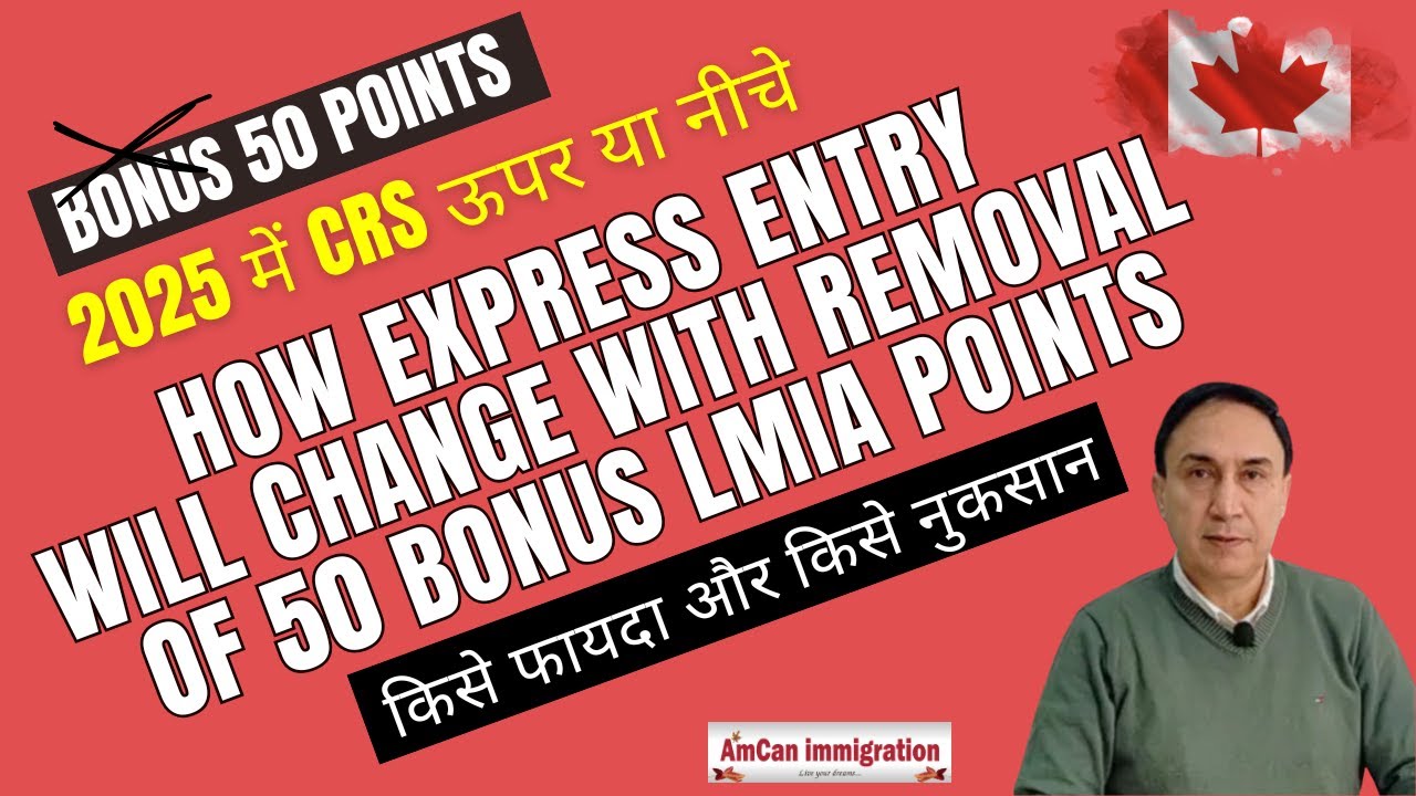 Big update on Express Entry and CRS after removal of 50 LMIA bonus ...