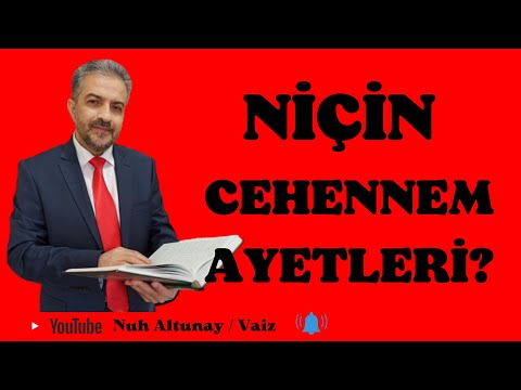 Niçin Cehennem Ayetleri.