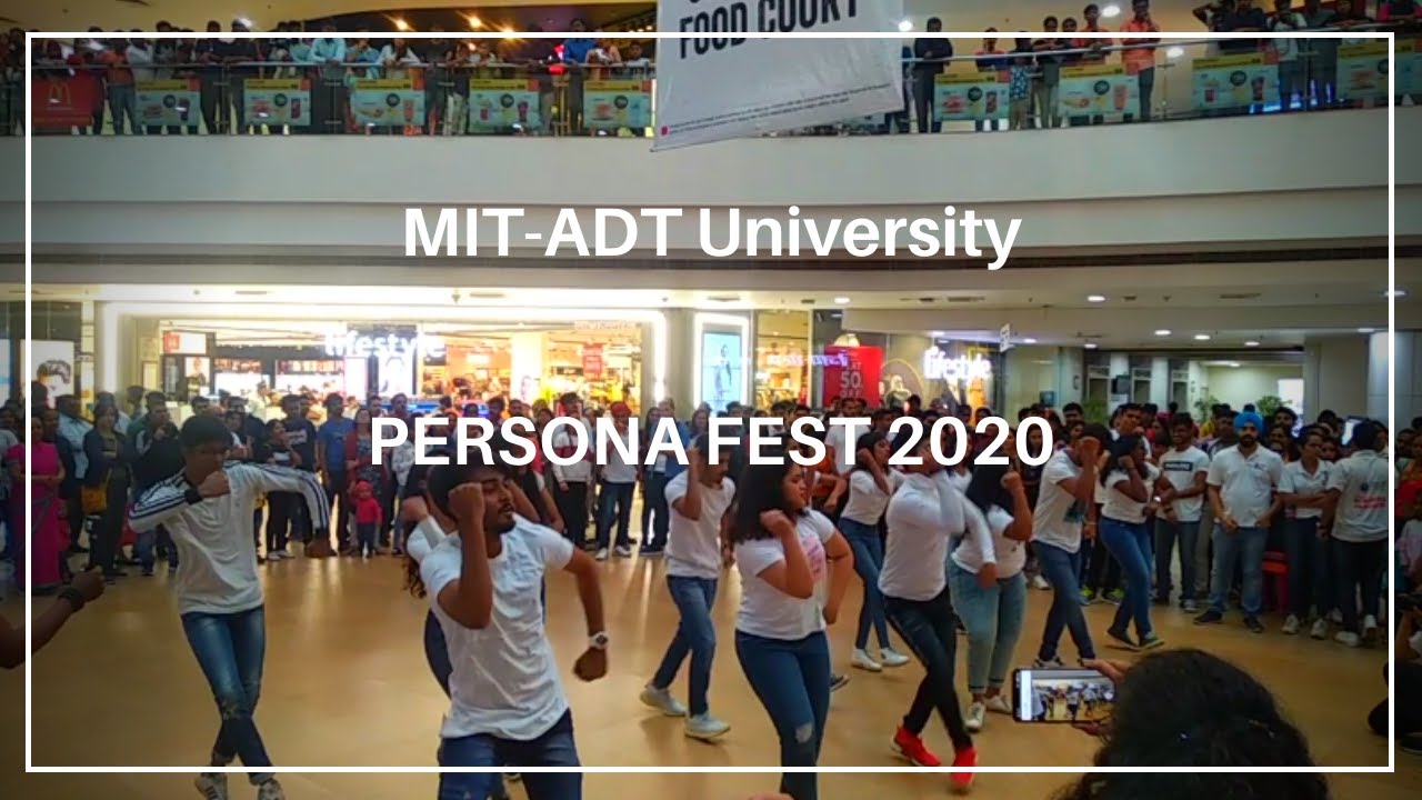 MIT-ADT University | Persona Fest 2020 | Persona Fest 2020 Flashmob at ...