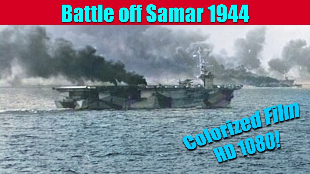 The Battle off Samar | 1944 - YouTube