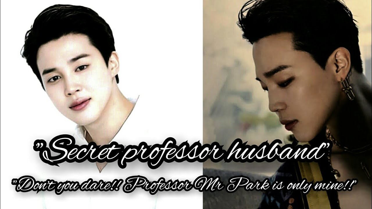 Jimin ff "secret professor husband"(Episode-1). #jiminff - YouTube