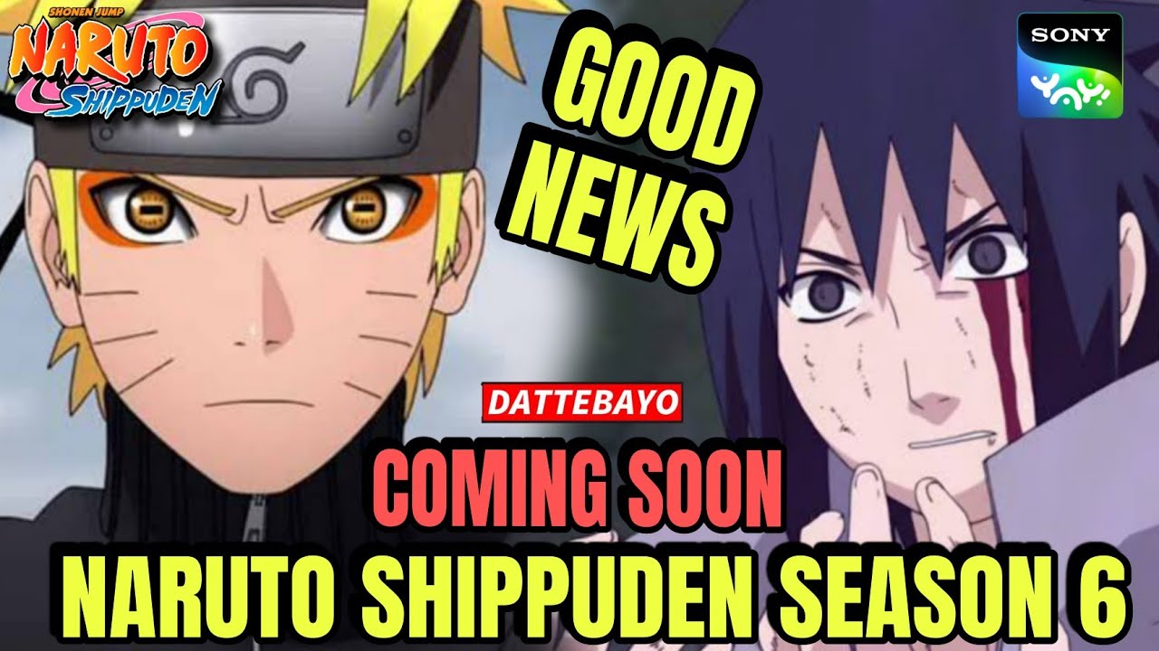 Naruto Shippuden Season 6 Release Date | Naruto Shippuden Season 6 ...