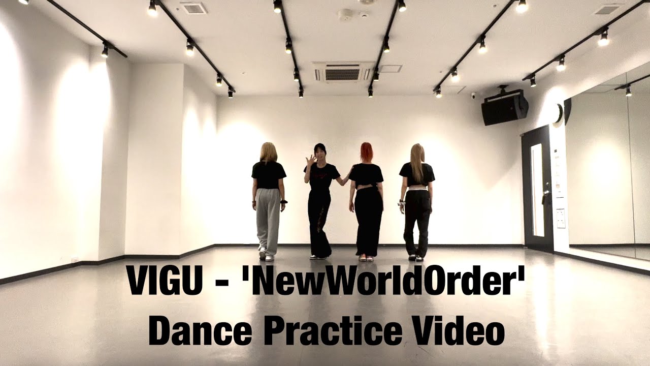VIGU - 'NewWorldOrder' Dance Practice Video - YouTube