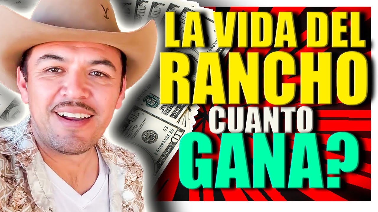 🤑 LA VIDA DEL RANCHO CUANTO GANA EN YOUTUBE | CUANTO GANA MARCO ANTONIO ...