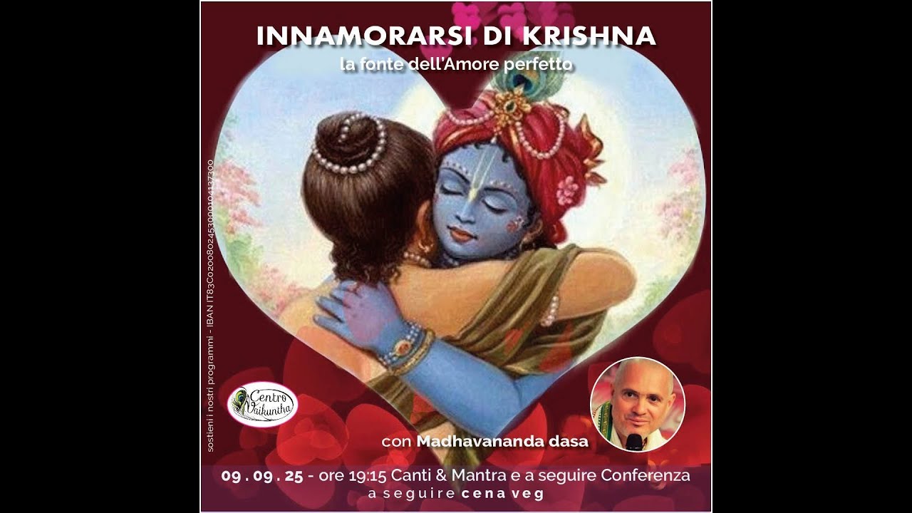 “Innamorarsi di Krishna, la fonte dell’amore perfetto” con Sua Grazia ...