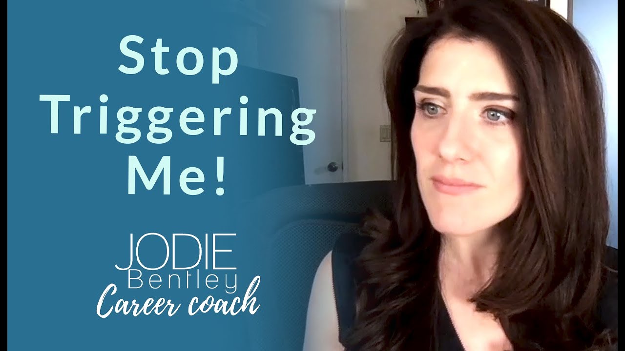 Stop Triggering Me! What to do when it happens | Mindset - YouTube