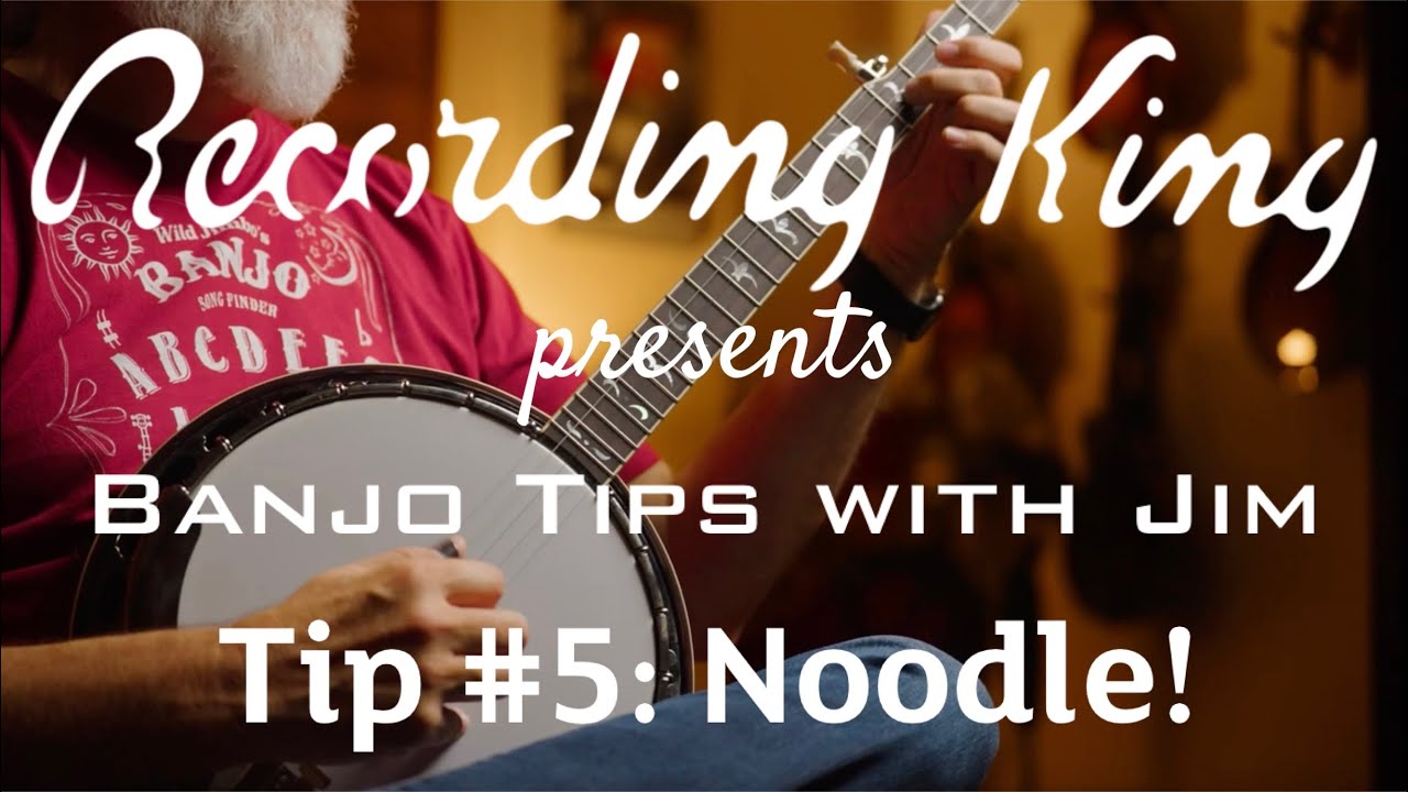 RK Presents Jim Pankey's 5 Tips For Banjo - Tip 5: Noodle! - YouTube