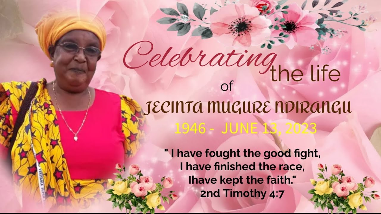 CELEBRATING THE LIFE OF JECINTA MUGURE NDIRANGU (SUNRISE 1946 - SUNSET ...
