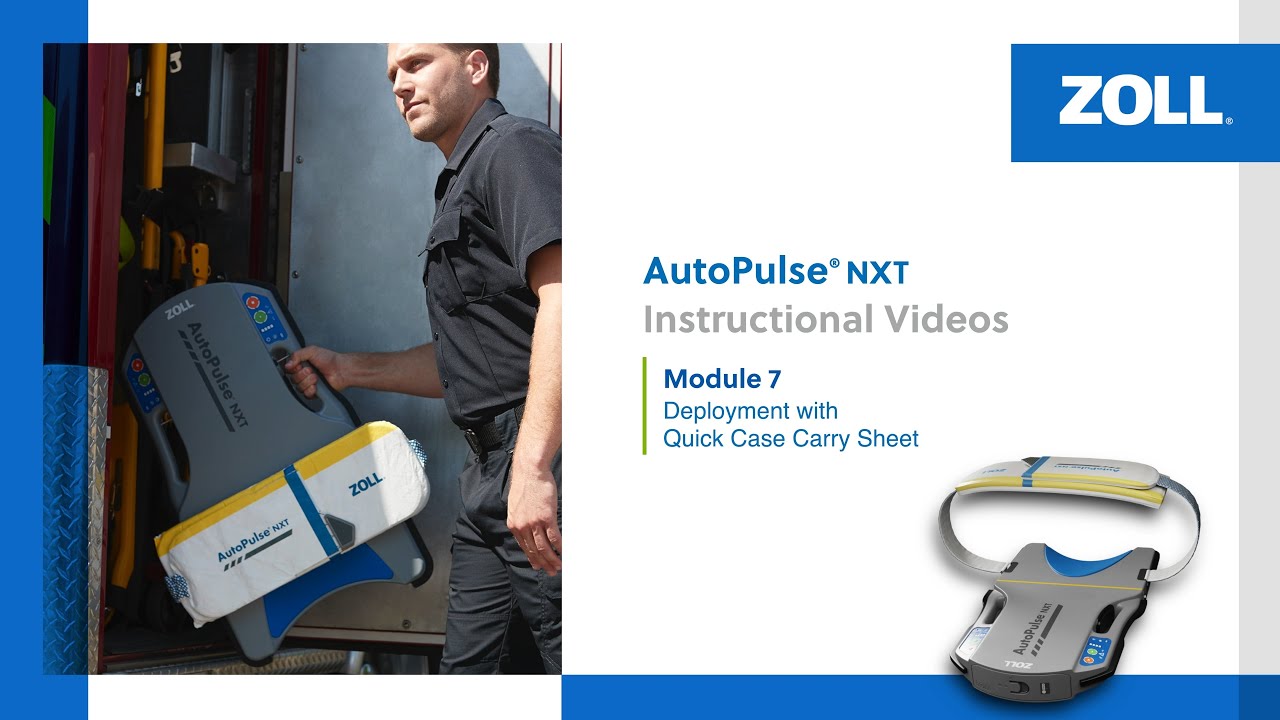 ZOLL® AutoPulse® NXT Instructional Video 7: Deployment with Quick Carry ...