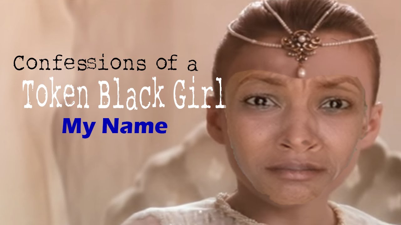 Confessions of a Token Black Girl: My Name-Episode 2 - YouTube