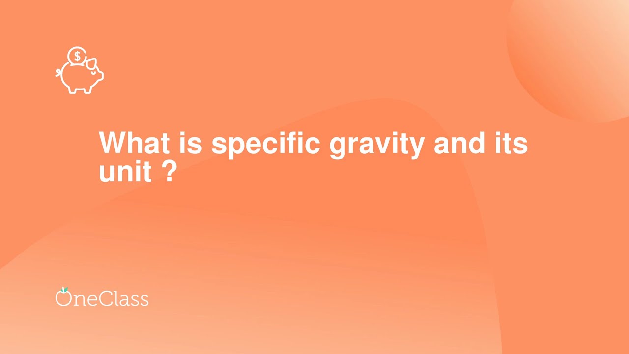 What is specific gravity and its unit ? - YouTube