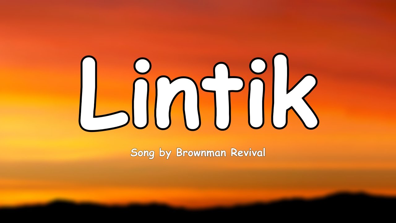 Brownman Revival - Lintik (Lyrics) - YouTube