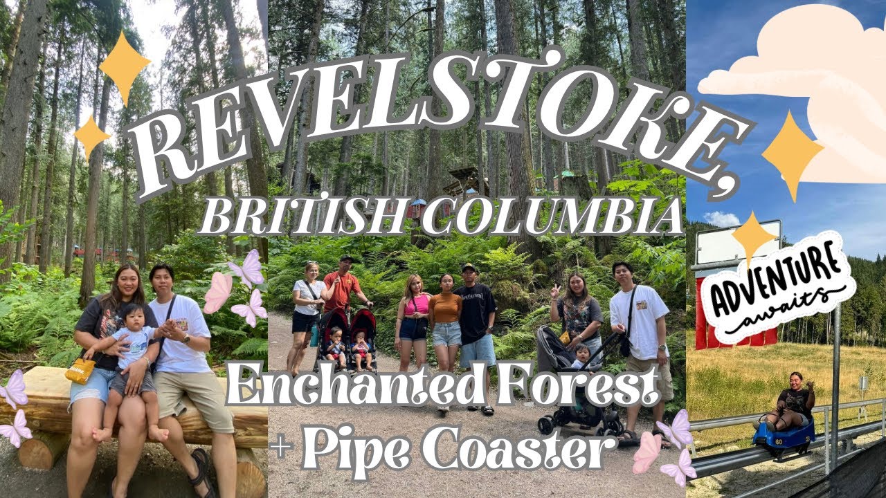 Enchanted Forest + The Pipe Coaster🎢, Revelstoke | Weekend trip in BC ...