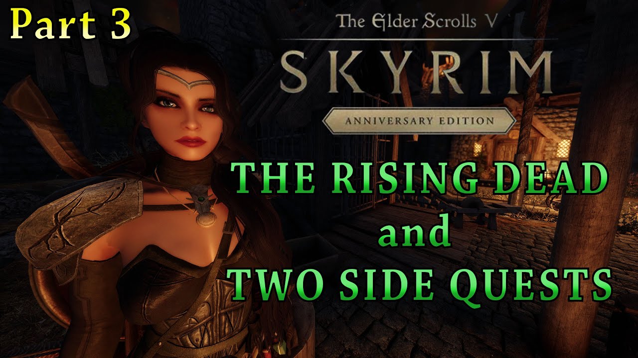 Skyrim Anniversary Edition 2022 - The Rising Dead and Two Side Quests ...