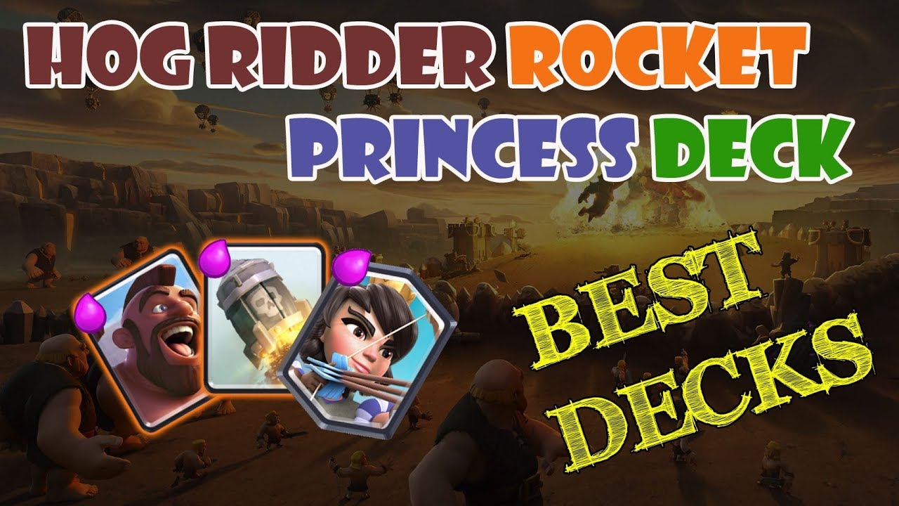 Hog Rocket Princess Deck 🍀🍀🍀 Clash Royale Best Deck Hog Rocket Princess ...