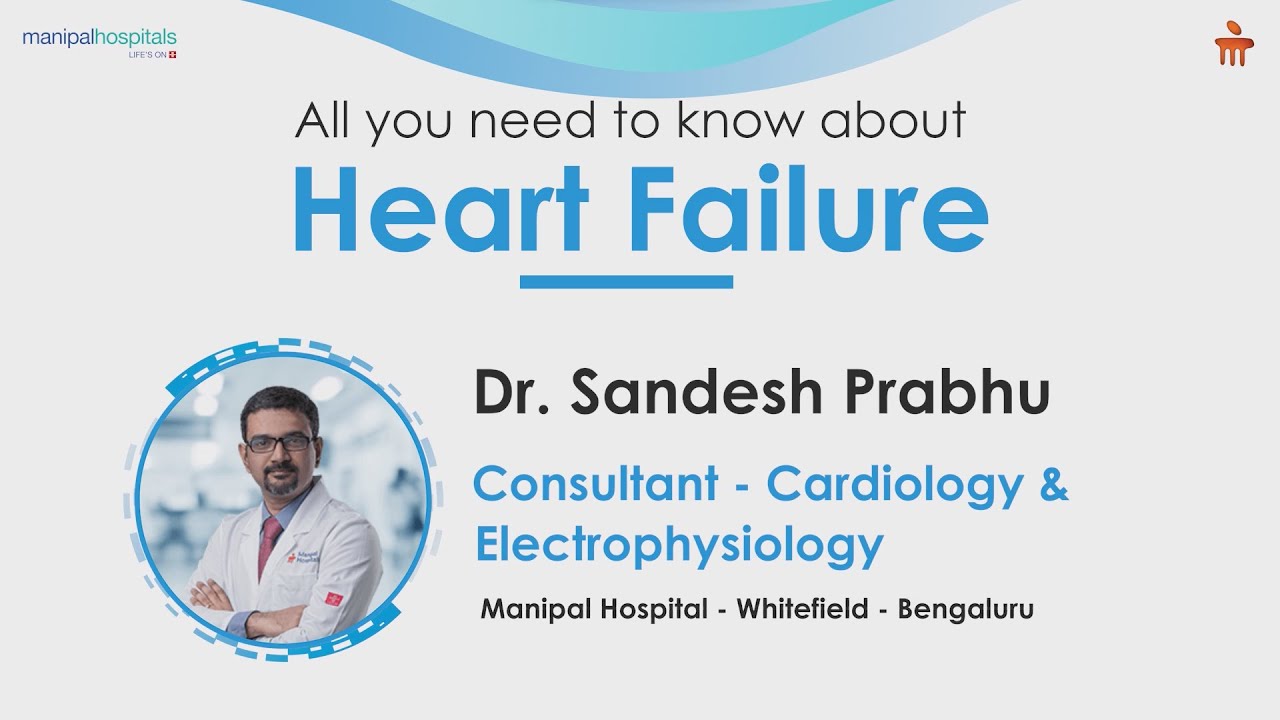 Everything about Heart failure| Cardiology Hospital|Dr. Sandesh Prabhu ...