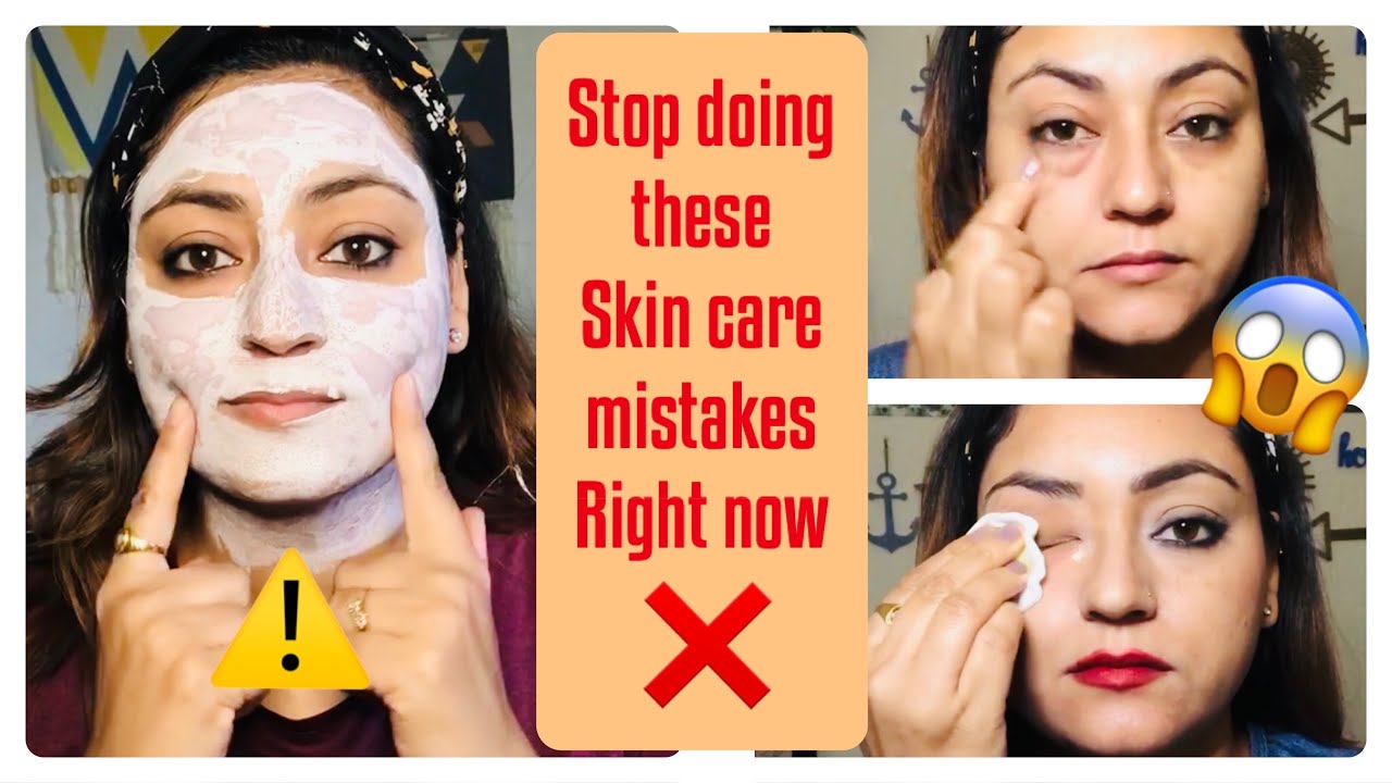 10 COMMON SKIN CARE MISTAKES 😱 that can DAMAGE your SKIN badly| *Be ...