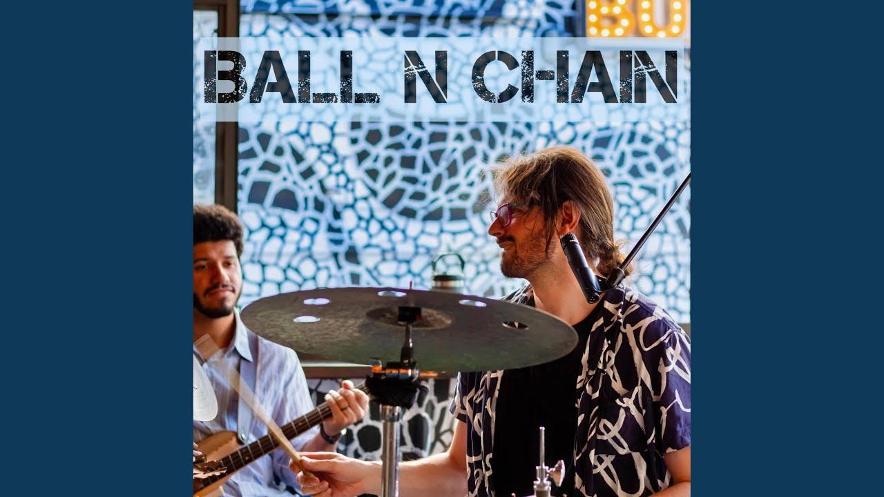 Ball N Chain - YouTube